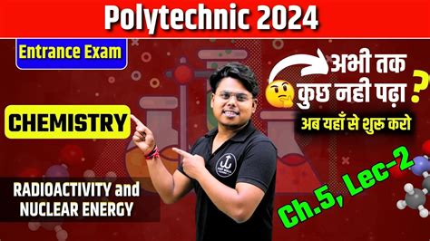 Polytechnic Live Class 2024 Polytechnic Chemistry Chapter 5 Lec 3