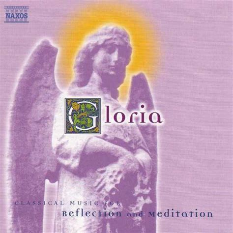 Classical Music For Reflection And Meditation Gloria Flac Boxsetme