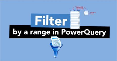 Dynamic Filter By A Range Of Values In Power Query Featured Goodly