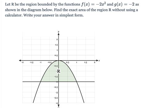 solved let r be the region bounded by the functions f x