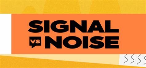 Signal Vs Noise Capturing Attention When Customers Are Ready To Buy Cordial Signal Vs Noise Capturing Attention When Customers Are Ready To Buy Cordial