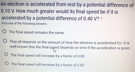 Solved An Electron Is Accelerated From Rest By A Potential
