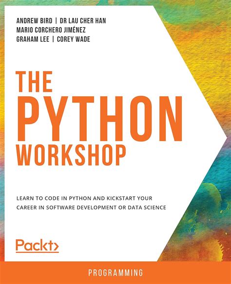The Python Workshop Learn To Code In Python And Kickstart Your Career