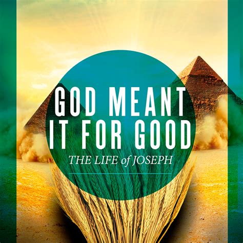 God Meant It For Good The Story Of Joseph Playlist Turningpoint