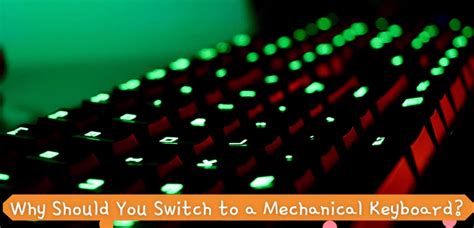 Why Should You Switch To A Mechanical Keyboard