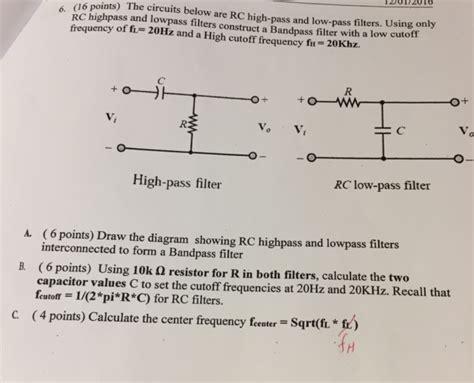 solved the circuits below are rc high pass and low pass