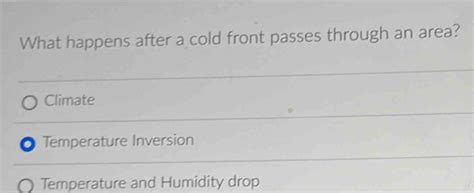 Solved What Happens After A Cold Front Passes Through An Area Climate