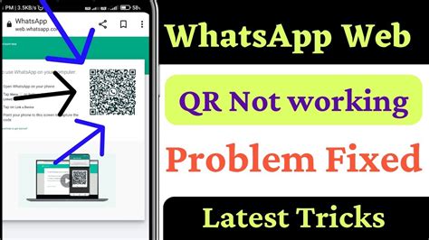 whatsapp web qr code not working here is the fix