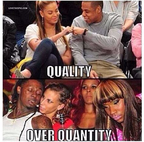 Quality Over Quantity Quotes About Love And Relationships Beyonce