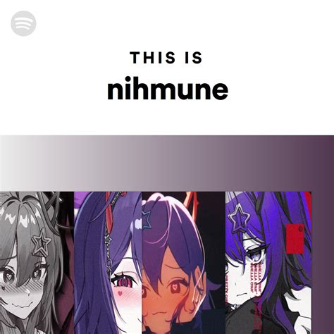 This Is Nihmune Spotify Playlist
