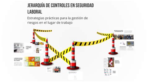 Jerarquía De Controles En Seguridad Laboral By Hector Quispe On Prezi