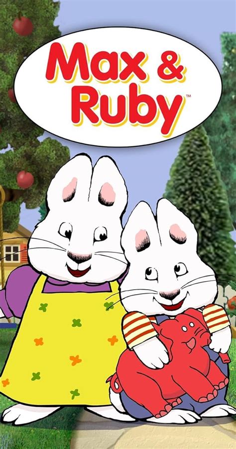 Max And Ruby Tv Series 2002 2021 Full Cast And Crew Imdb