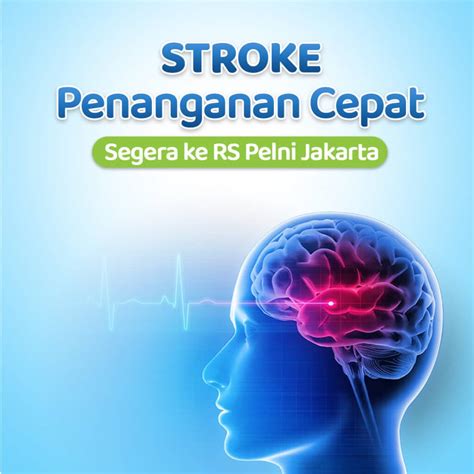 Pasca Stroke Perawatan Dan Rehabilitasi Optimal Untuk Pemulihan Maksimal Rumah Sakit Pelni