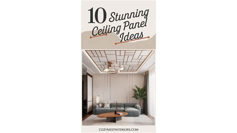 10 Stunning Ceiling Panel Ideas To Elevate Your Space