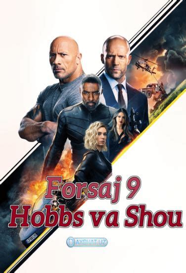 Forsaj 9 Hobbs Va Shou Hd 2019 Ozbek Tilida Tarjima Kino Skachat Daxshat Net Biz Bilan