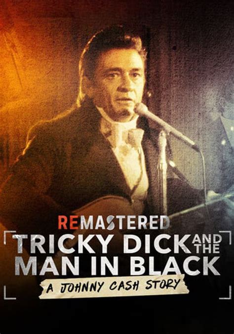 Remastered Tricky Dick And The Man In Black Streaming
