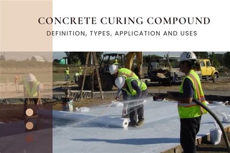 Concrete Curing Compound Definition Types Application And Uses