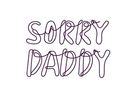 Vector Line Art Lettering Sorry Dad For Printing On T Shirt 10281136
