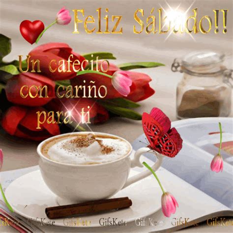 Feliz Sabado Cafecito The Perfect Way To Relax On A Saturday Morning