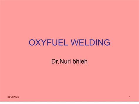 Oxy Acetylene Welding Procedure Ppt