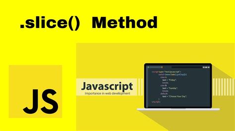 Slice Method Javascript Codewithmills Youtube