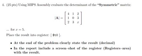 4 25 pts using mips assembly evaluate the determinant of the