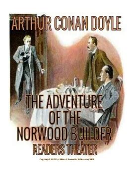 Readers Theatre Arthur Conan Doyles The Adventue Of The Norwood Builder