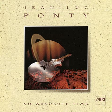 ‎no Absolute Time 2023 Remastered Version ジャン・リュック・ポンティのアルバム