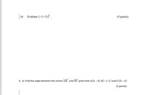 solved b evaluate −2 2i 6 5 points 3 a find the angle