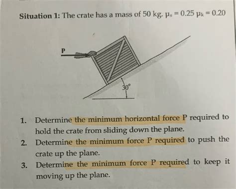 Answered Situation 1 The Crate Has A Mass Of 50 Bartleby