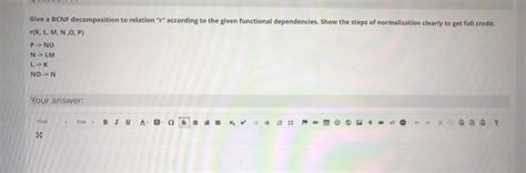 Solved Give A BCNF Decomposition To Relation Y According Chegg