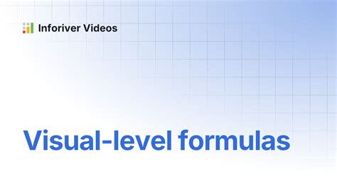 Visual Level Formulas Inforiver Videos