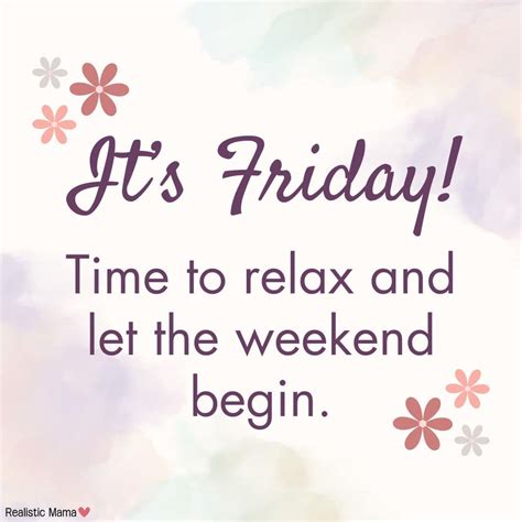 Top 50 Friday Quotes To Celebrate The End Of The Week Motivation For Mom