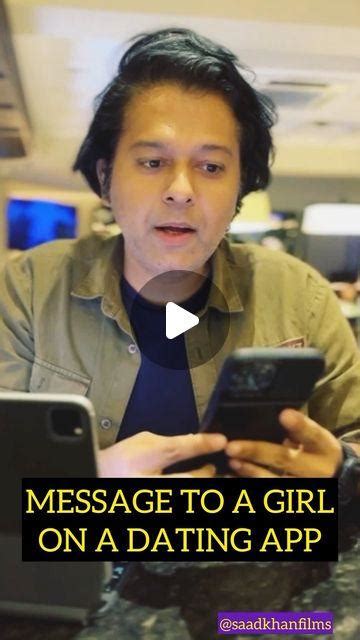Saad Khan On Linkedin Saad Khan On Instagram Message To A Girl On A Dating App 😂 Have You