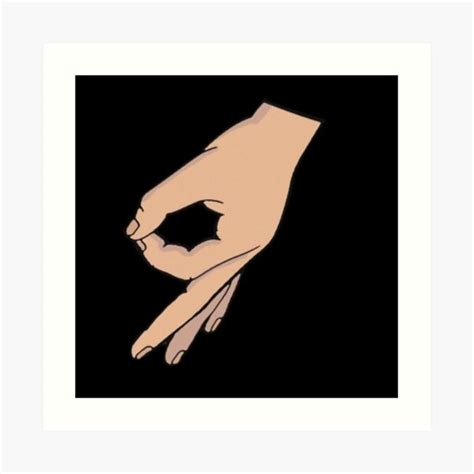 Circle Game Hand Funny Gotcha Meme Made You Look Art Print For Sale