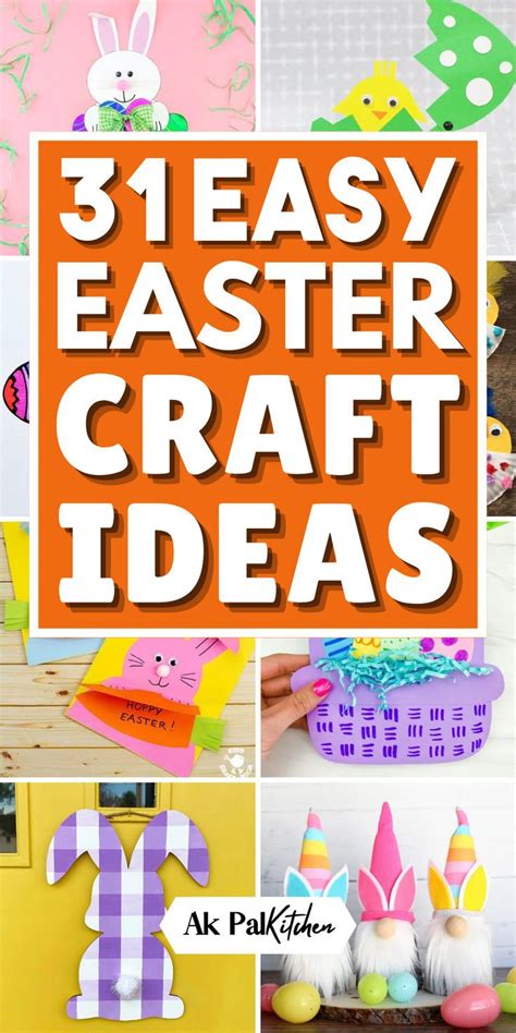 31 Easy Easter Craft Ideas Easy Easter Crafts Easter Crafts Easter