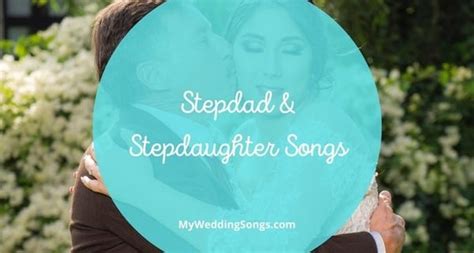 Stepdad Stepdaughter Songs For A Dance Or Dedication