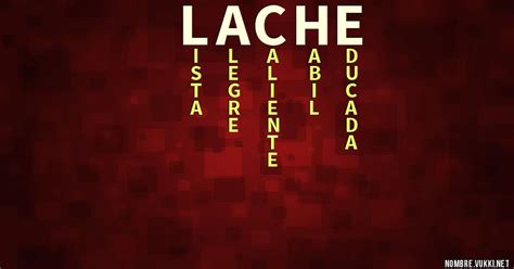 Qué Significa Lache