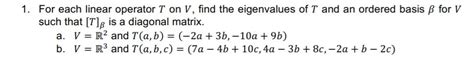 solved i for each linear operator t on v find the