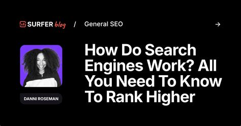 How Do Search Engines Work All You Need To Know To Rank Higher