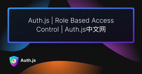 Authjs Role Based Access Control Authjs中文网