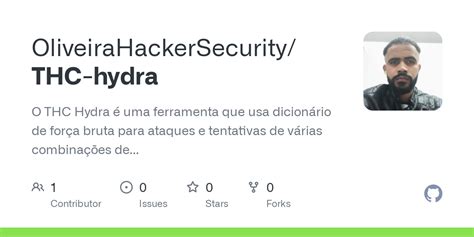 GitHub OliveiraHackerSecurity THC hydra O THC Hydra é uma ferramenta que usa dicionário de