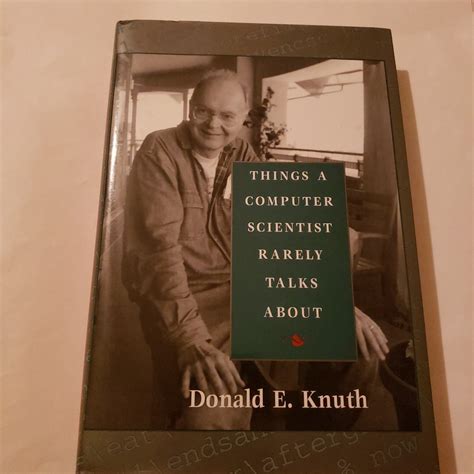 Things A Computer Scientist Rarely Talks About By Donald E Knuth