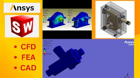 Do Fea And Cfd Simulations On Your 3d Cad Models Using Solidworks And Ansys By Engrzeeshan26
