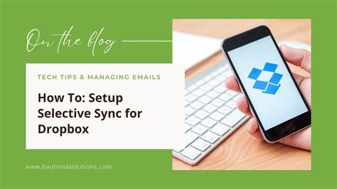 How To Setup Selective Sync For Dropbox Cloud Based Storage