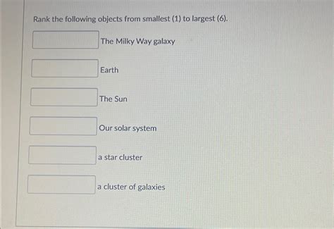 solved rank the following objects from smallest 1 ﻿to