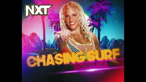 Sol Ruca Chasing Surf” Entrance Theme Youtube