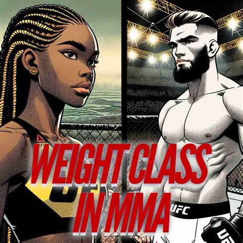 Weight Classes In Mma Fighting Tips Street Fight Mentality And Fight