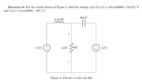 Solved Question For The Circuit Shown In Figure Find Chegg