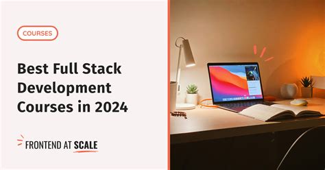 Best Full Stack Development Courses In 2024 Frontend At Scale